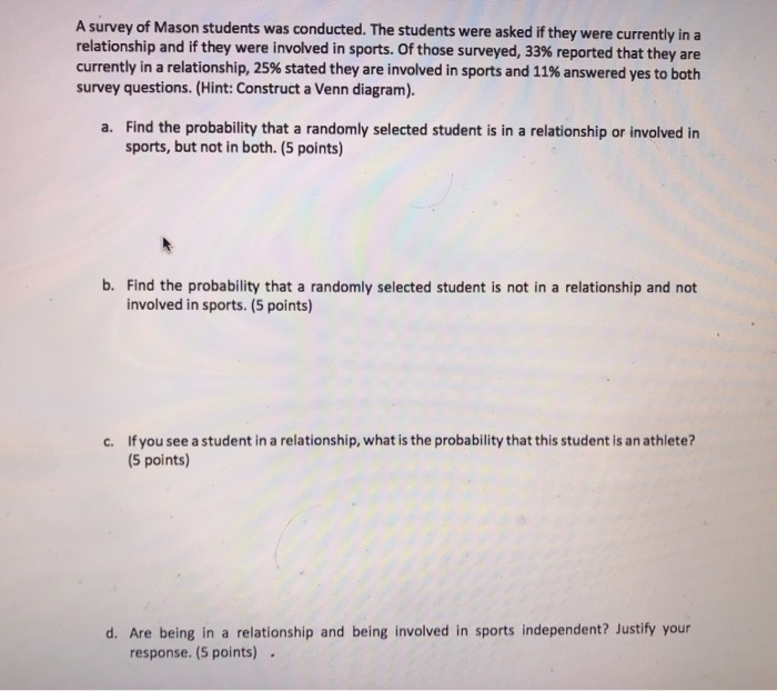 Solved A survey of Mason students was conducted. The | Chegg.com
