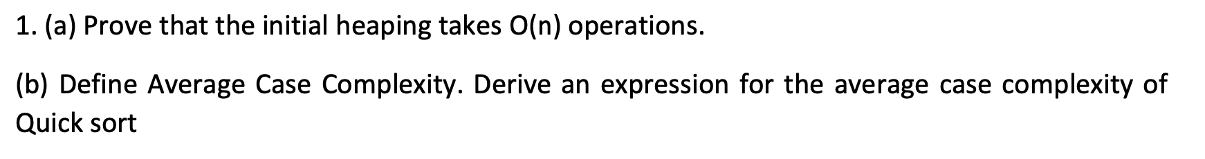 Solved (a) ﻿Prove that the initial heaping takes O(n) | Chegg.com