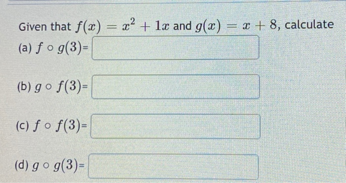 Solved 2 Given that f(x) = x 12x and g(x) = x + 11, find (a) | Chegg.com