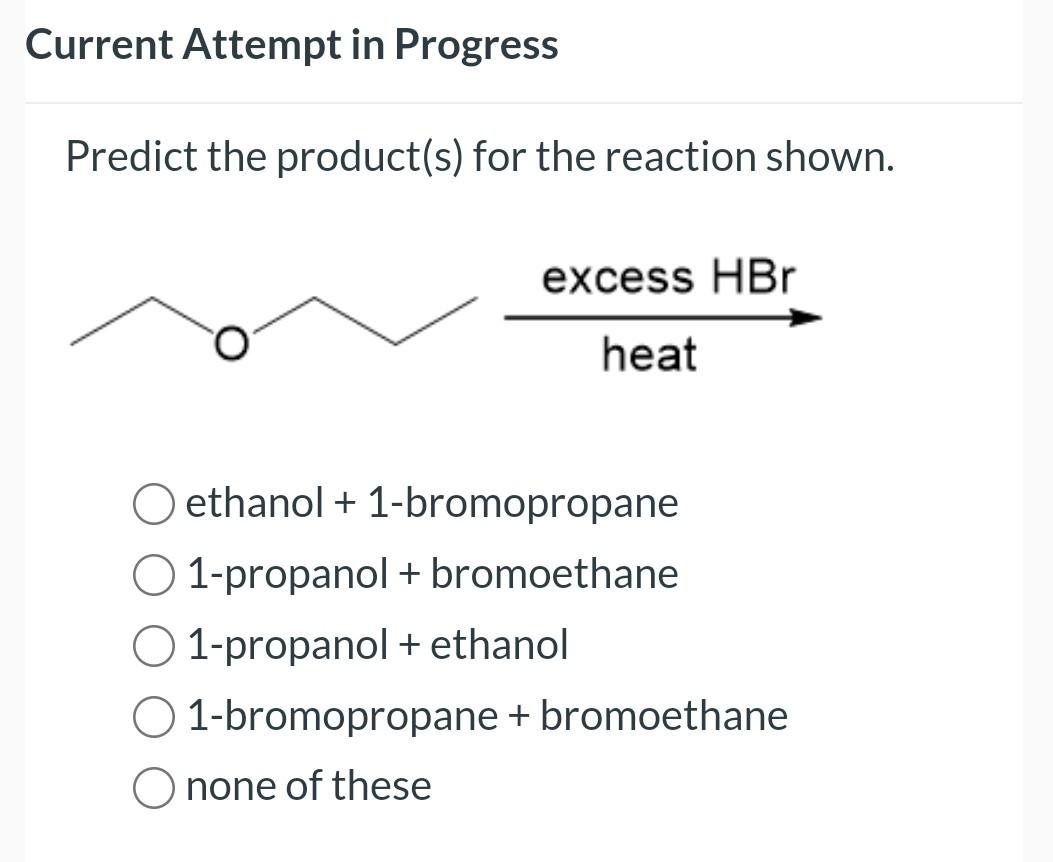 Solved Current Attempt in Progress Predict the product(s) | Chegg.com