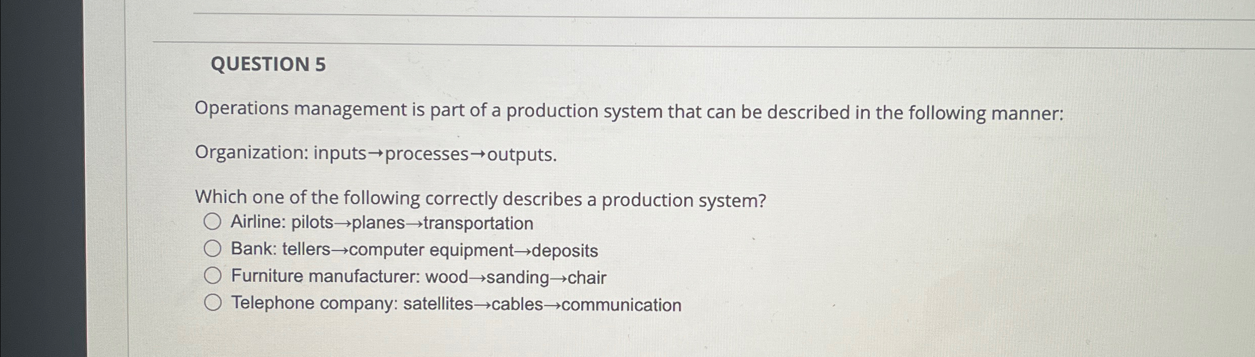 Solved QUESTION 5Operations management is part of a | Chegg.com