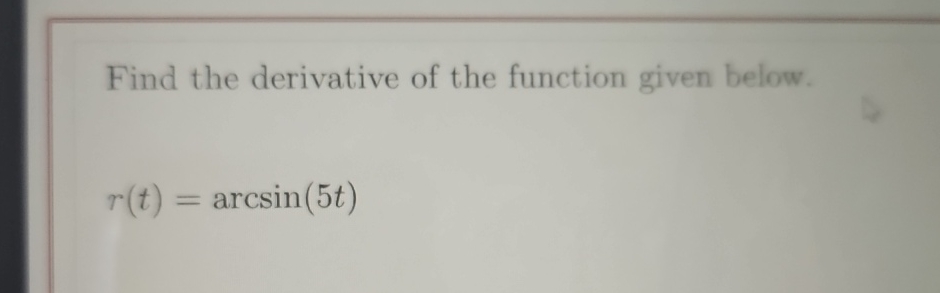 Solved Find the derivative of the function given | Chegg.com