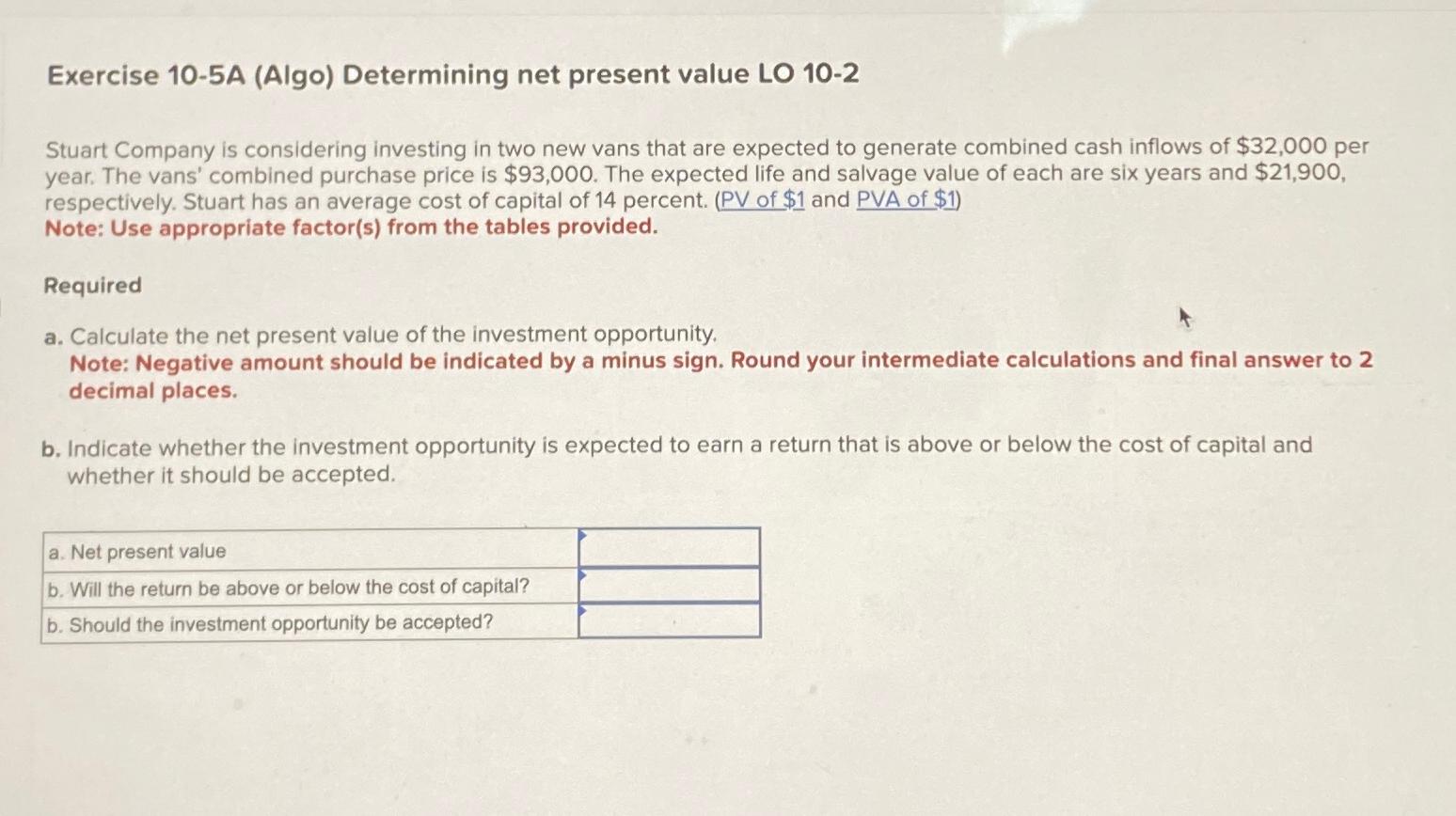 Solved Exercise 10-5A (Algo) ﻿Determining net present value | Chegg.com