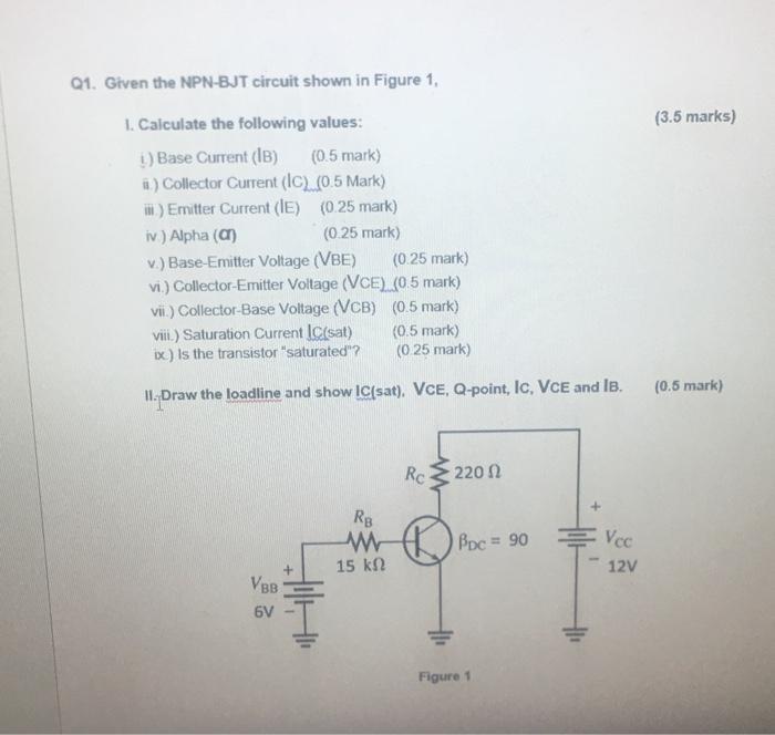Solved Q1. Given the NPN-BJT circuit shown in Figure 1, (3.5 | Chegg.com