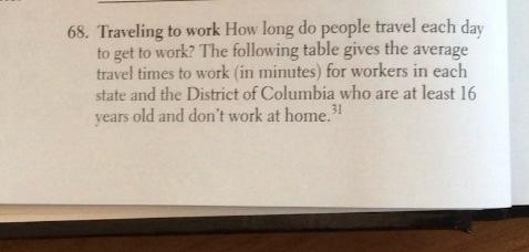 Solved 68. Traveling to work How long do people travel each | Chegg.com