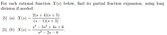 Solved For each rational function x(s) ﻿below, find its | Chegg.com