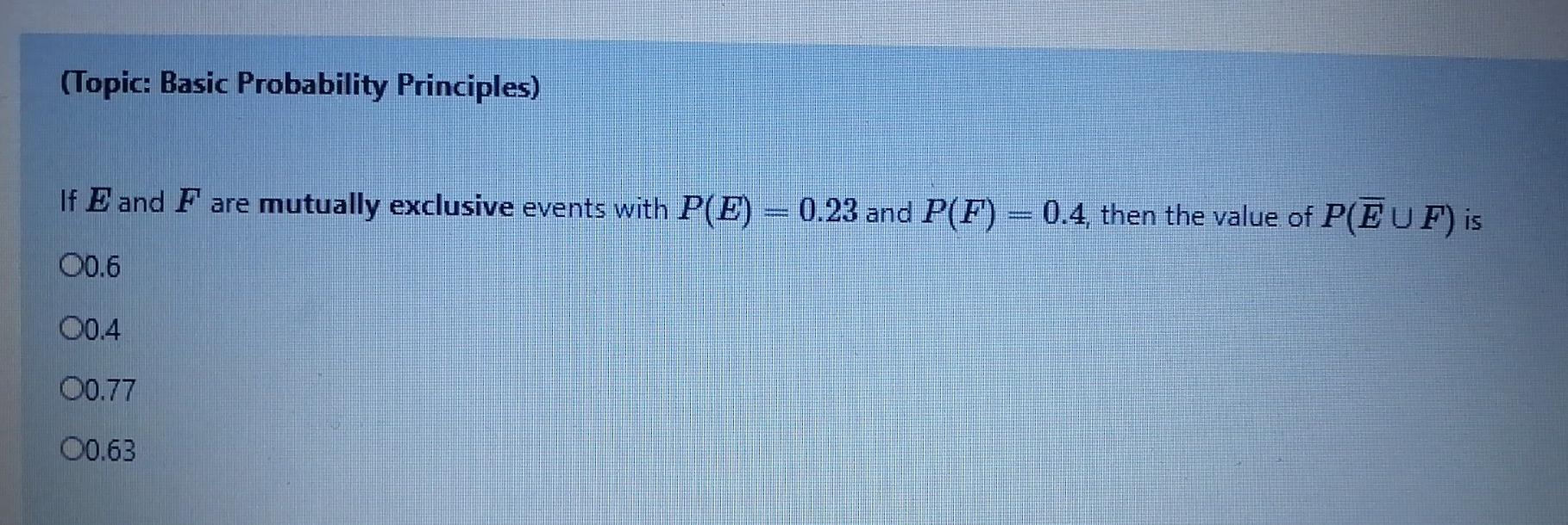 Solved (Topic: Basic Probability Principles) If E and F are | Chegg.com
