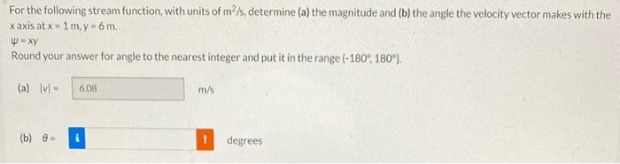 Solved For the following stream function, with units of | Chegg.com