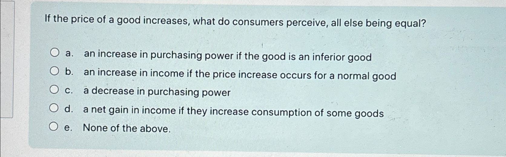 Solved If the price of a good increases, what do consumers | Chegg.com