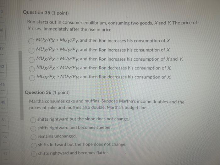 Solved \r\n\r\nQuestion 35 ( 1 point) Ron starts out in | Chegg.com