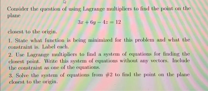 Solved Consider the question of using Lagrange multipliers | Chegg.com