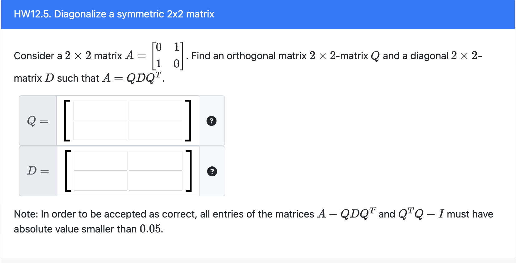 Solved HW12.5. ﻿Diagonalize a symmetric 2×2 ﻿matrixConsider | Chegg.com