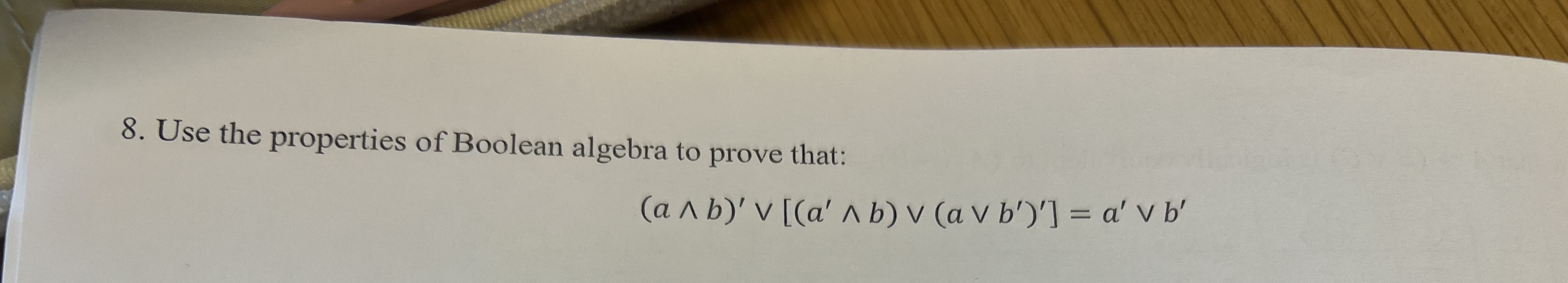 Solved Use the properties of Boolean algebra to prove | Chegg.com