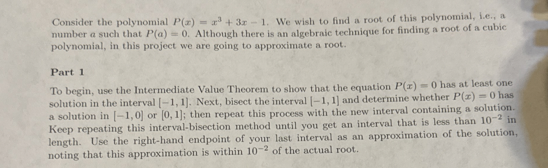 Solved Consider the polynomial P(x)=x3+3x-1. ﻿We wish to | Chegg.com