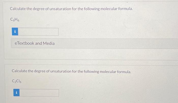 Solved Calculate the degree of unsaturation for the | Chegg.com
