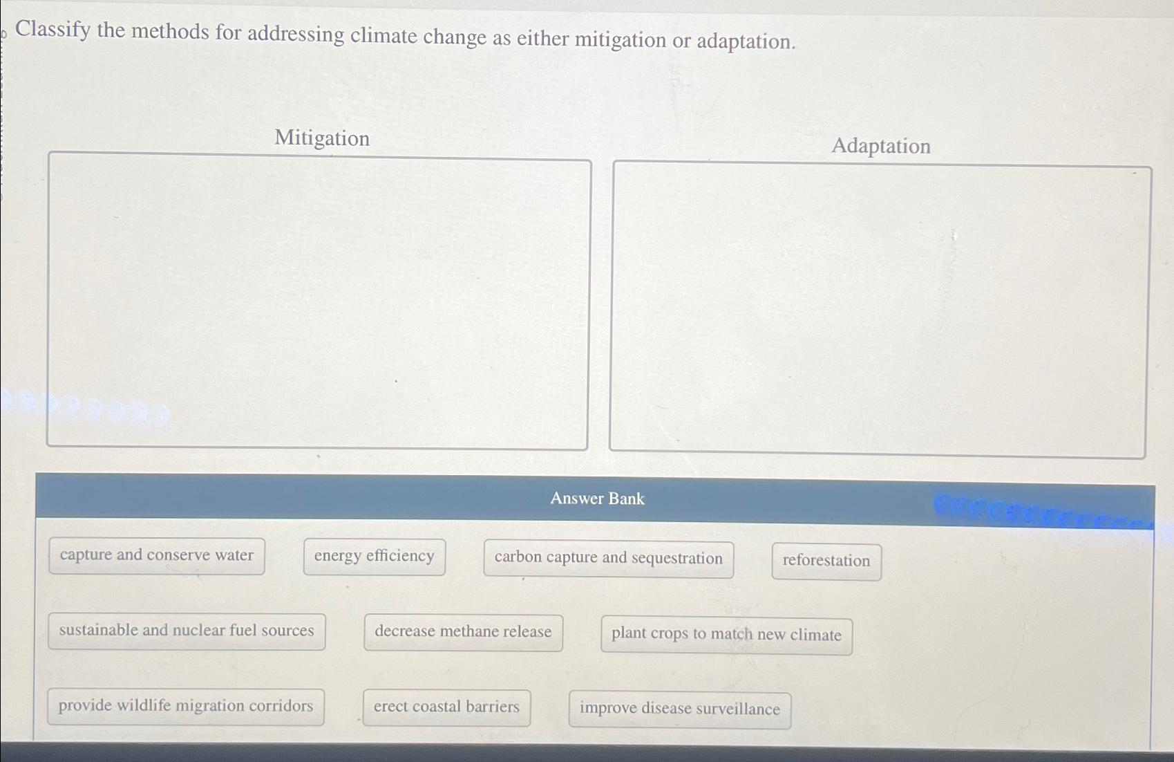 Solved Classify the methods for addressing climate change as | Chegg.com