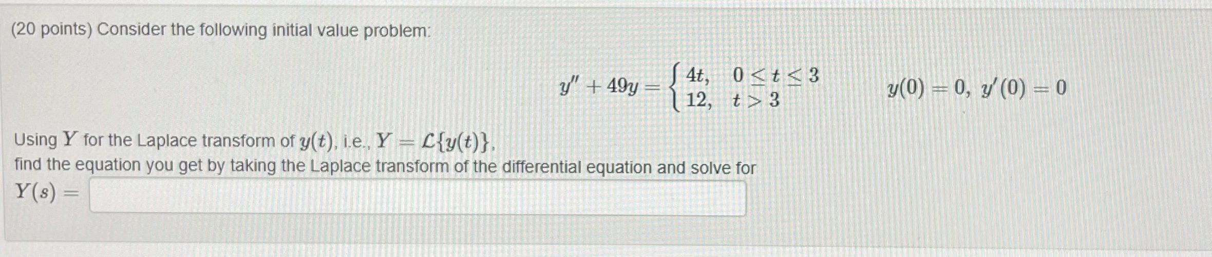 Solved (20 points) Consider the following initial value | Chegg.com Solved (20 points) Consider the following initial value | Chegg.com