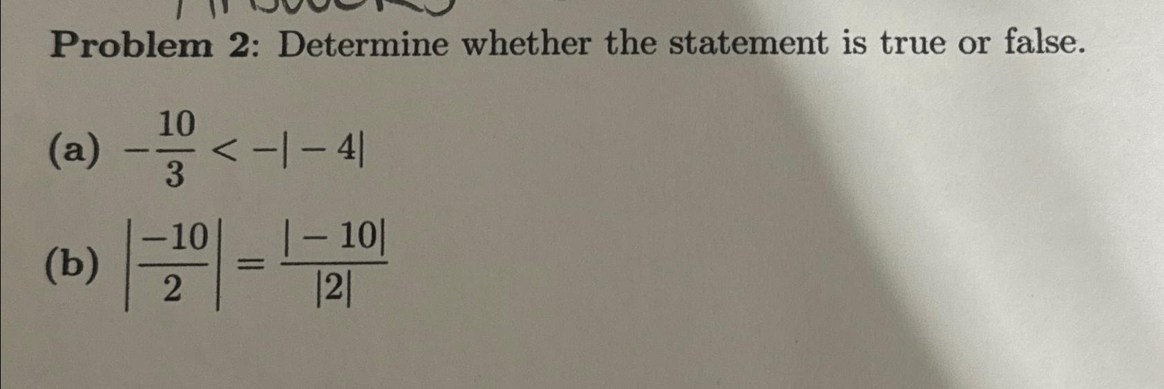 Solved Problem 2: Determine whether the statement is true or | Chegg.com