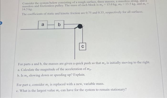 Solved 2 Consider the system below consisting of a rough | Chegg.com