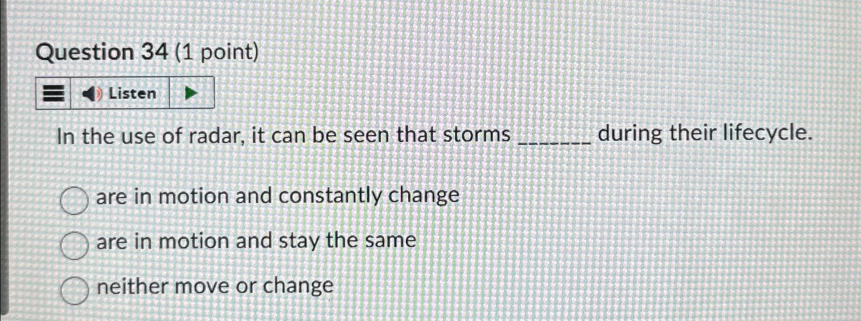Solved Question 34 (1 ﻿point)ListenIn the use of radar, it | Chegg.com