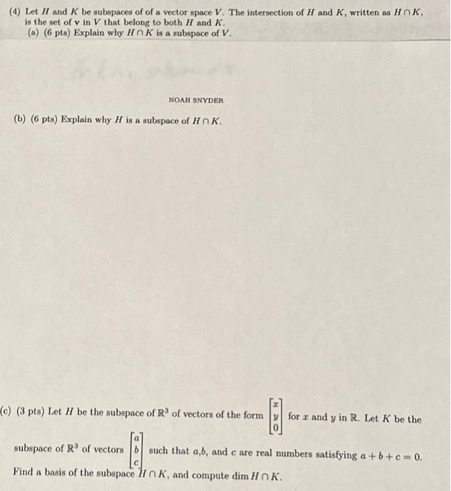 (4) Let H and K be subspaces of of a vector space V. | Chegg.com