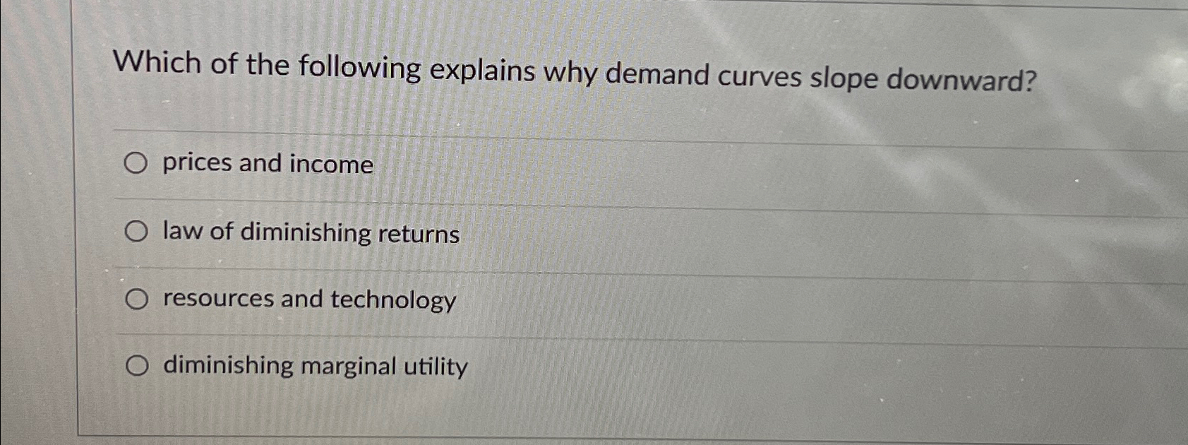 Solved Which of the following explains why demand curves | Chegg.com