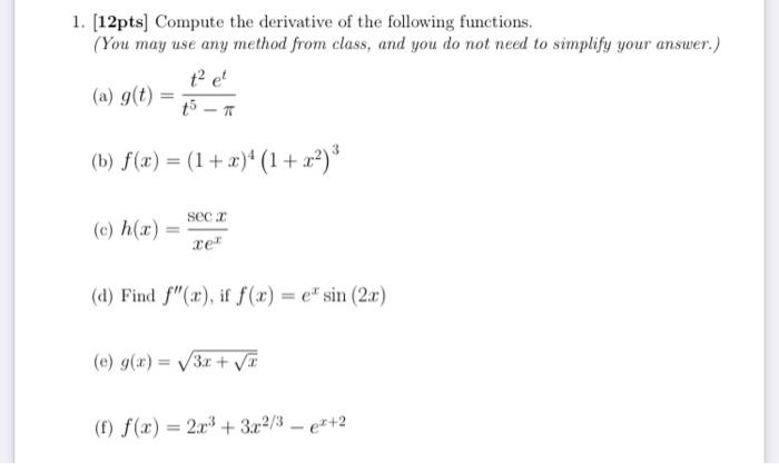 Solved 1. [12pts] Compute the derivative of the following | Chegg.com