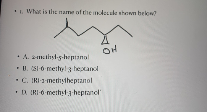 Solved • 1. What is the name of the molecule shown below? OH | Chegg.com