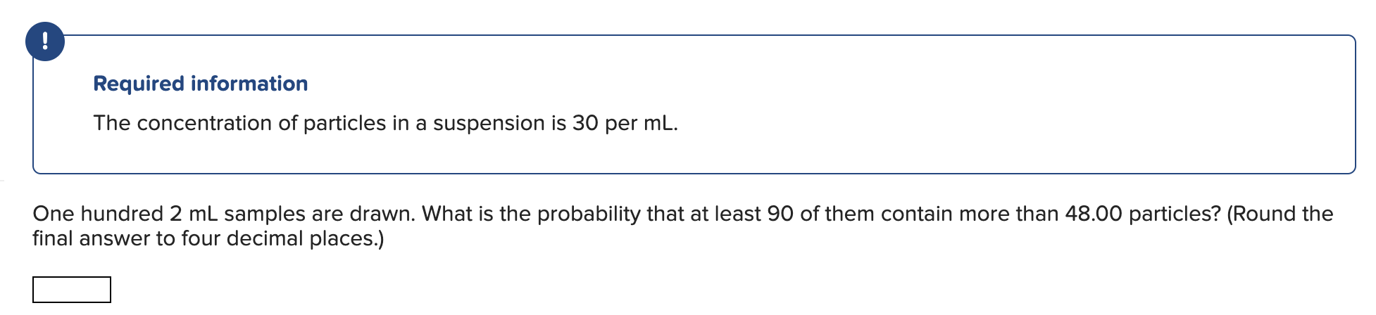 Solved !Required informationThe concentration of particles | Chegg.com