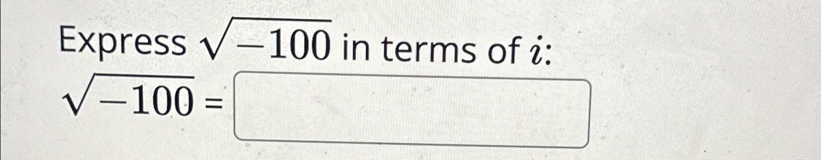 Solved Express -1002 ﻿in terms of i ﻿:-1002= | Chegg.com