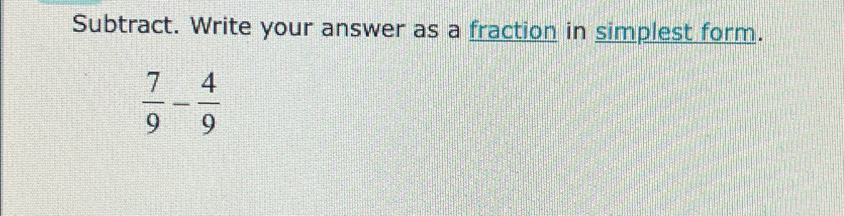 Solved Subtract. Write your answer as a fraction in simplest | Chegg.com