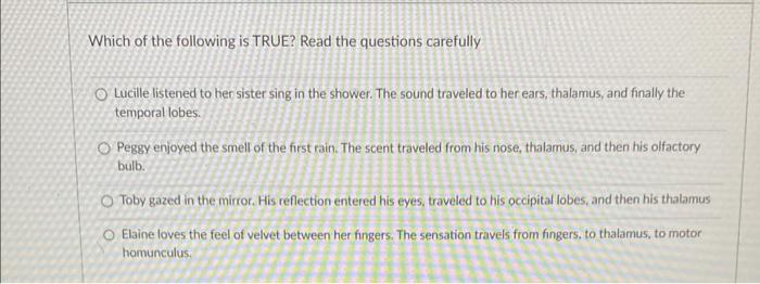 Solved Which of the following is TRUE? Read the questions | Chegg.com