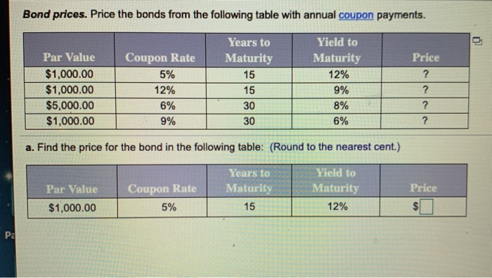Solved Bond prices. Price the bonds from the following table | Chegg.com