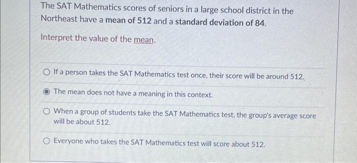 Solved The SAT Mathematics scores of seniors in a large | Chegg.com