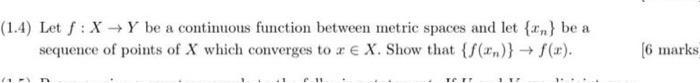 Solved 1.4) Let f:X→Y be a continuous function between | Chegg.com