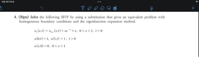 Solved 4. (30pts) Solve the following IBVP by using a | Chegg.com Solved 4. (30pts) Solve the following IBVP by using a | Chegg.com