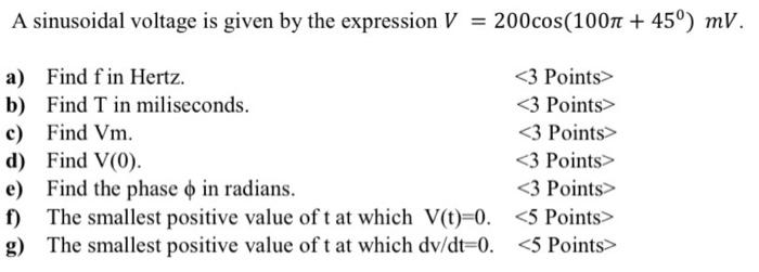 Solved A sinusoidal voltage is given by the expression | Chegg.com