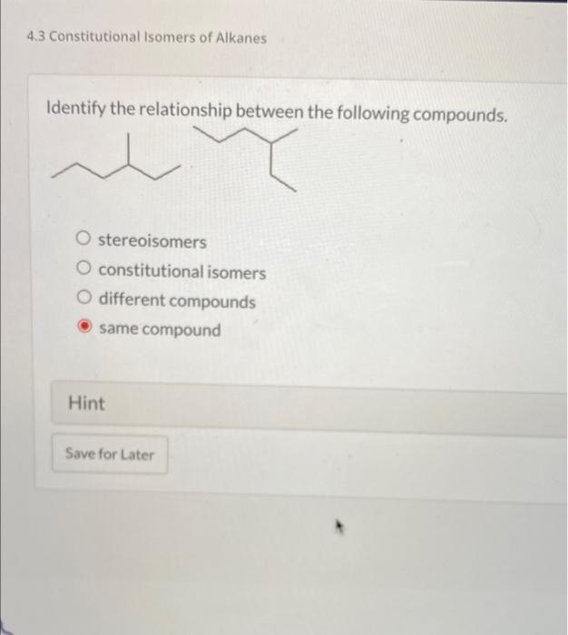 Solved 4.3 Constitutional Isomers of Alkanes Identify the | Chegg.com