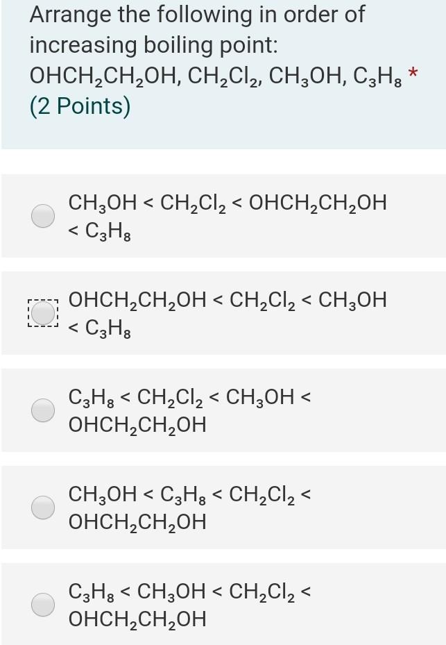 Solved Arrange the following in order of increasing boiling | Chegg.com