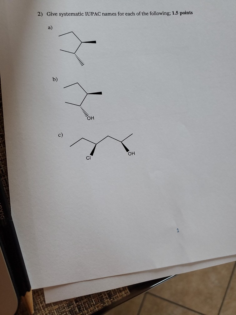 Solved 2) Give systematic IUPAC names for each of the | Chegg.com