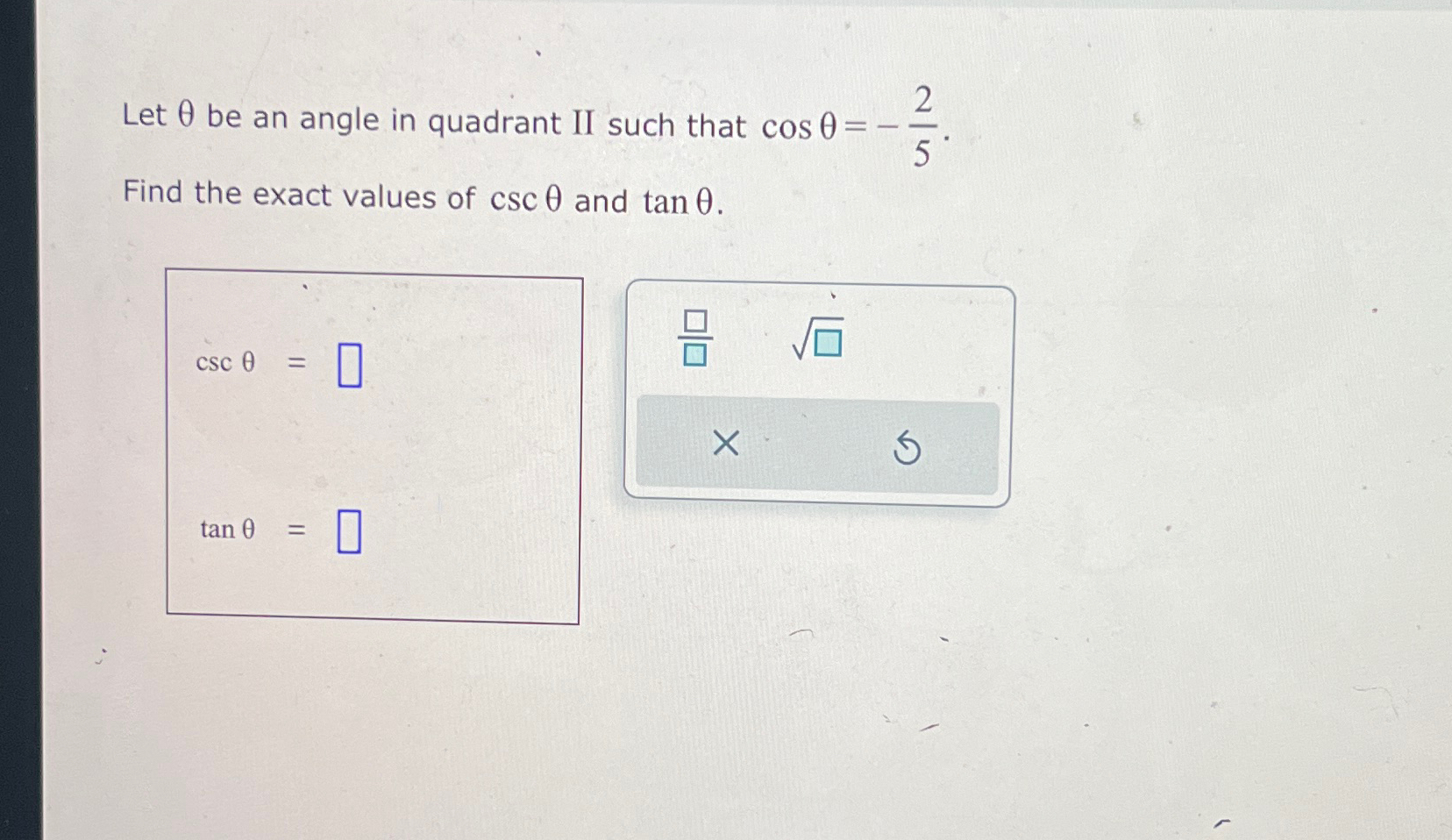 Solved Let θ ﻿be an angle in quadrant II such that | Chegg.com
