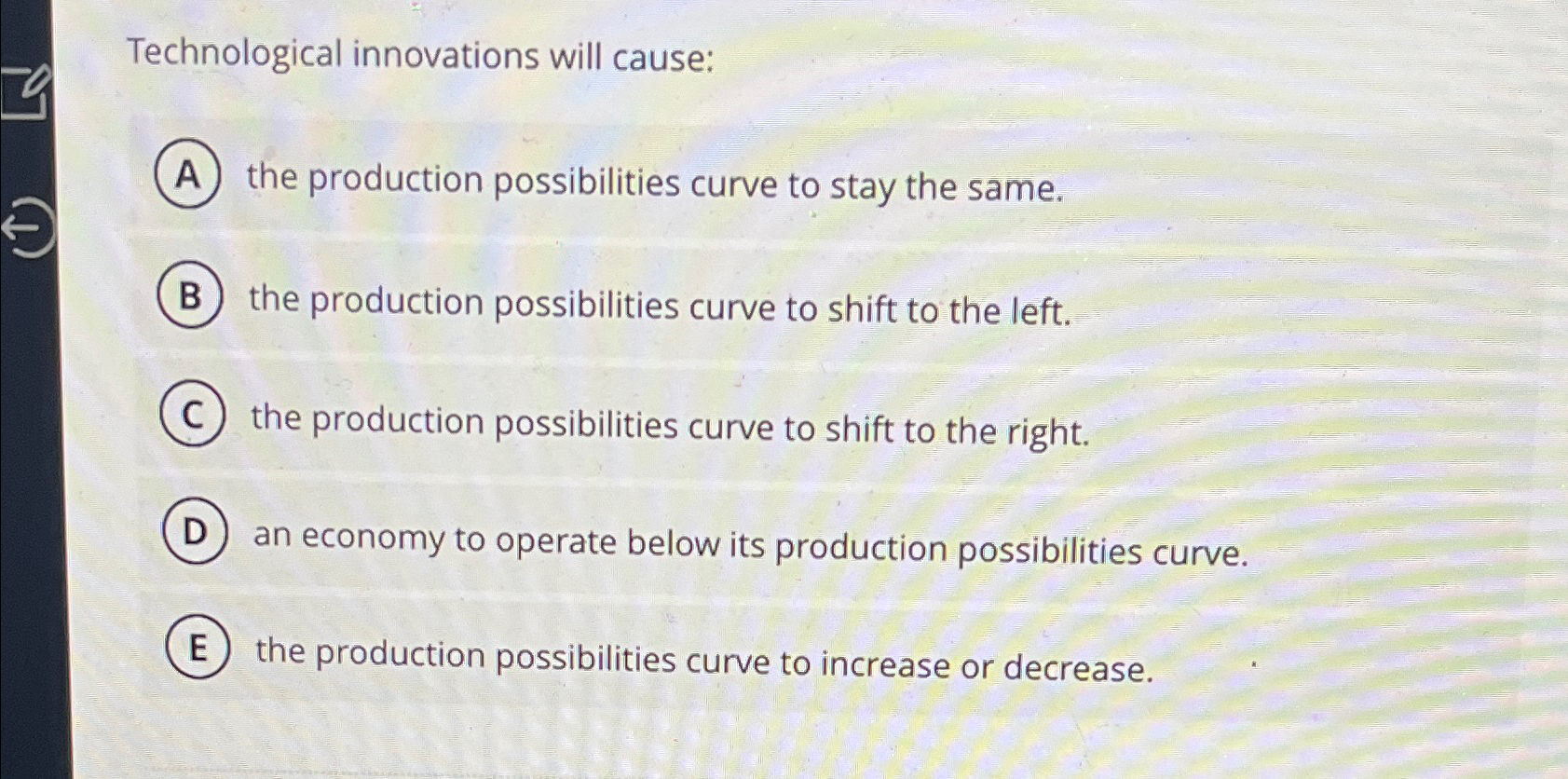Solved Technological innovations will cause:the production | Chegg.com