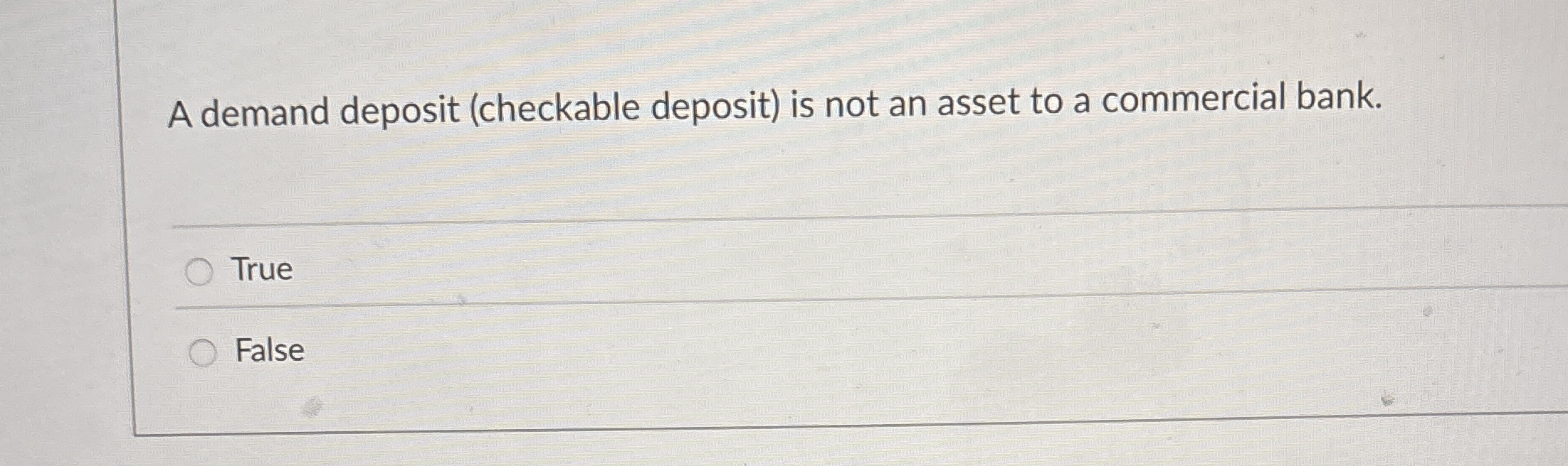Solved A demand deposit (checkable deposit) ﻿is not an asset | Chegg.com