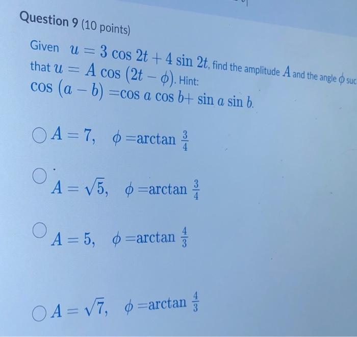 [Solved]: Given ( u=3 cos 2 t+4 sin 2 t ), find the amp