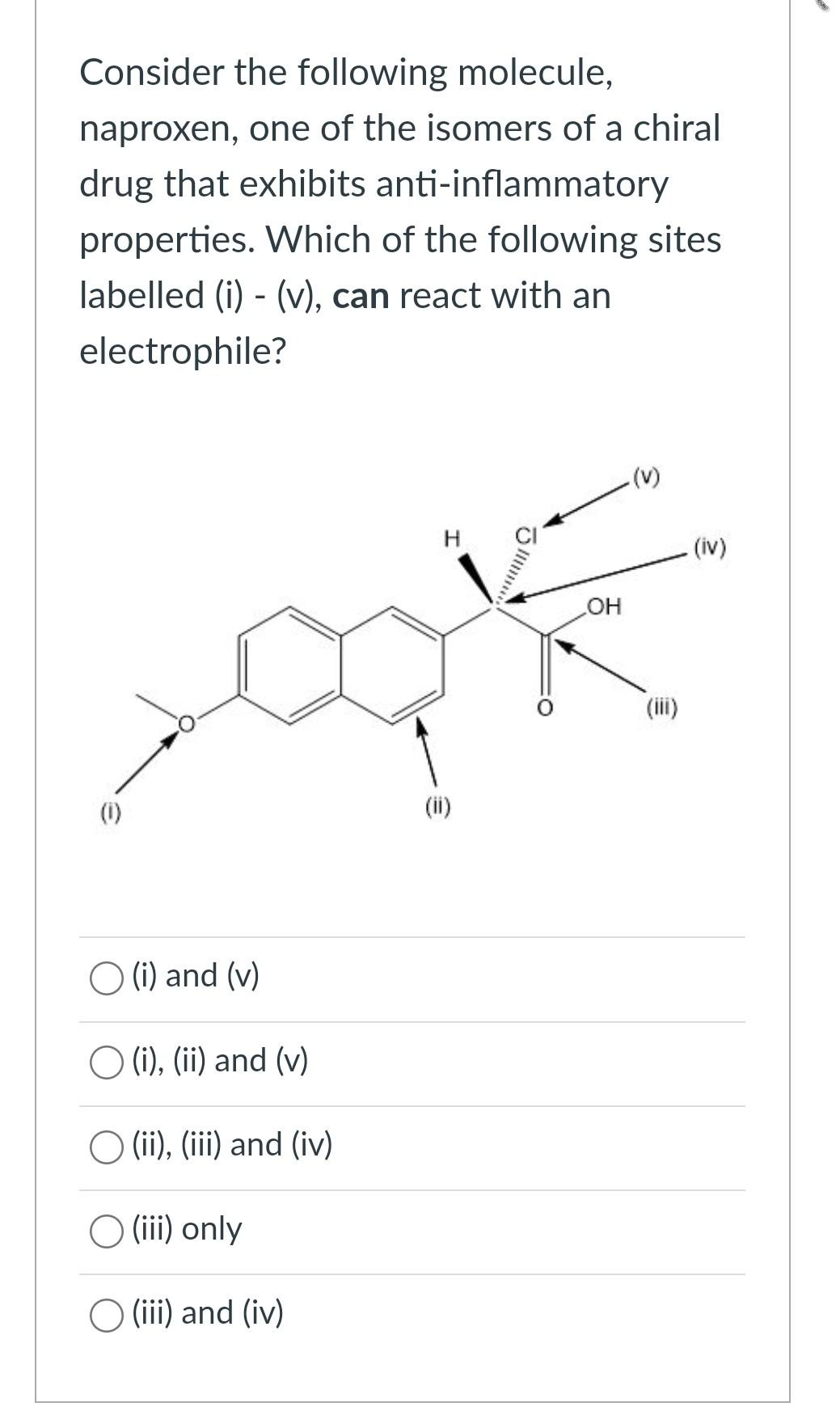 Solved Consider the following molecule, naproxen, one of the | Chegg.com