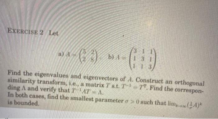 Solved a) 4 Find the eigenvalues and eigenvectors of A. | Chegg.com
