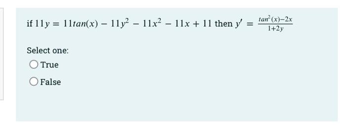 Solved if 11y=11tan(x)−11y2−11x2−11x+11 then | Chegg.com