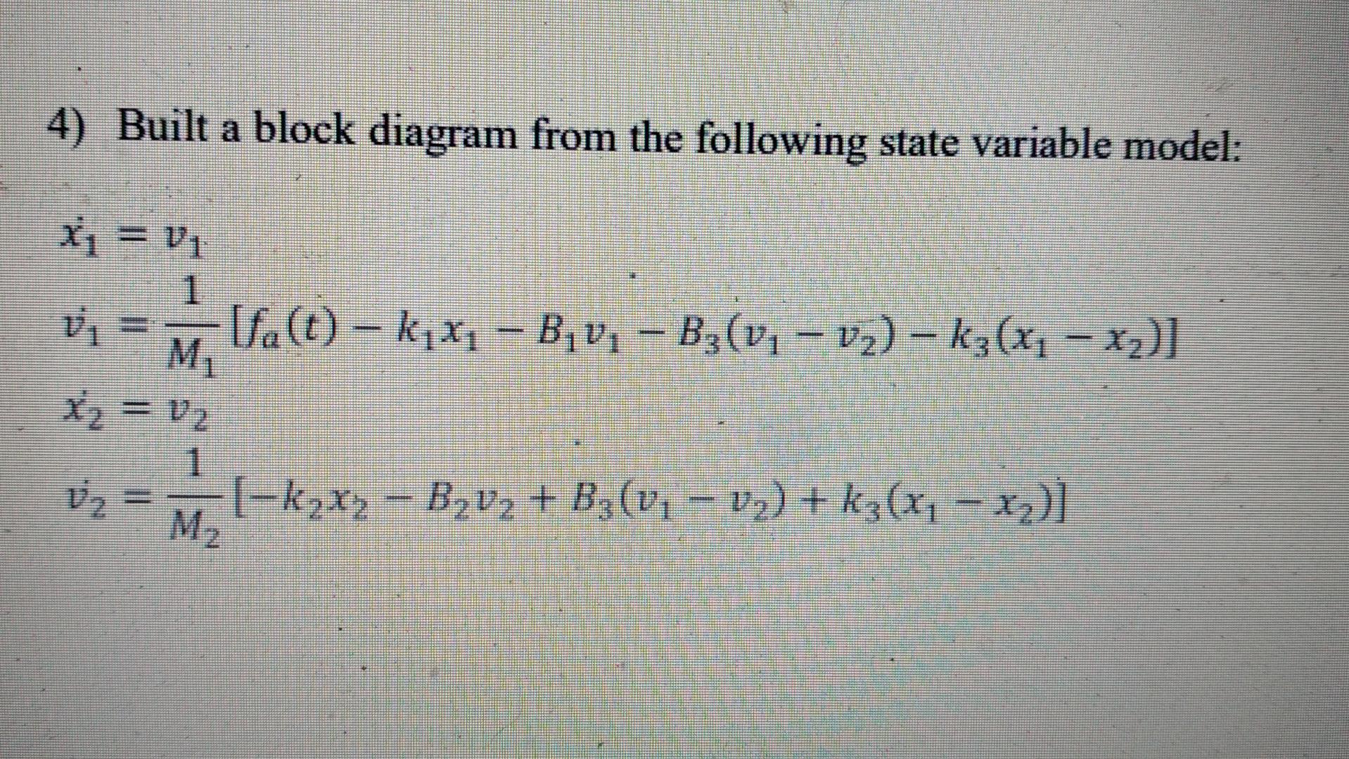 Solved 4) Built a block diagram from the following state | Chegg.com