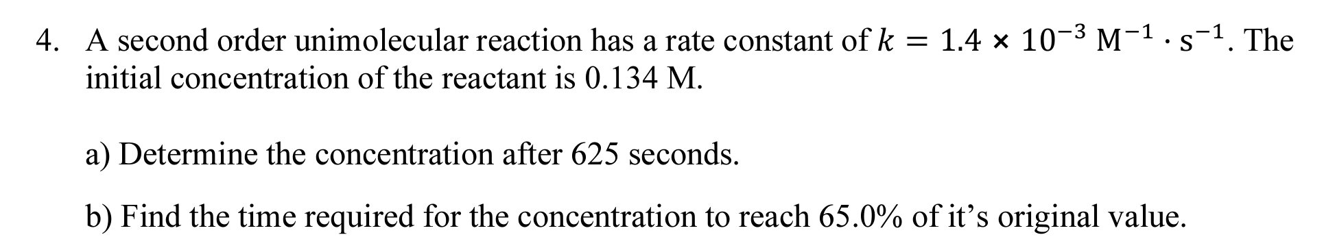 Solved A second order unimolecular reaction has a rate | Chegg.com