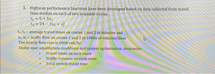 Solved 3. Highway performance functions have been developed | Chegg.com